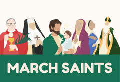 Saints Celebrated in March - Understanding Faith