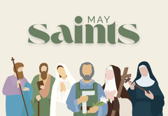 Saints Celebrated in May - Understanding Faith